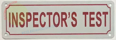 Inspector Test Sign – 2x6 White Aluminum Fire Sprinkler Valve Sign ...