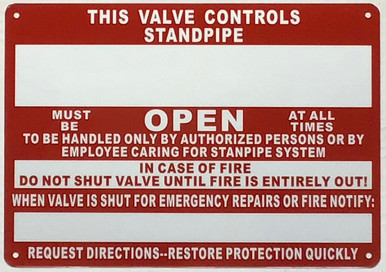 THIS VALVE CONTROLS AUTOMATIC STANDPIPE MUST BE OPEN SIGN