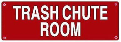 TRASH CHUTE ROOM SIGN(4x12,RED,ALUMINUM)