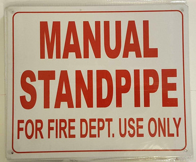 Manual Standpipe for FIRE Department USE ONLY Sign