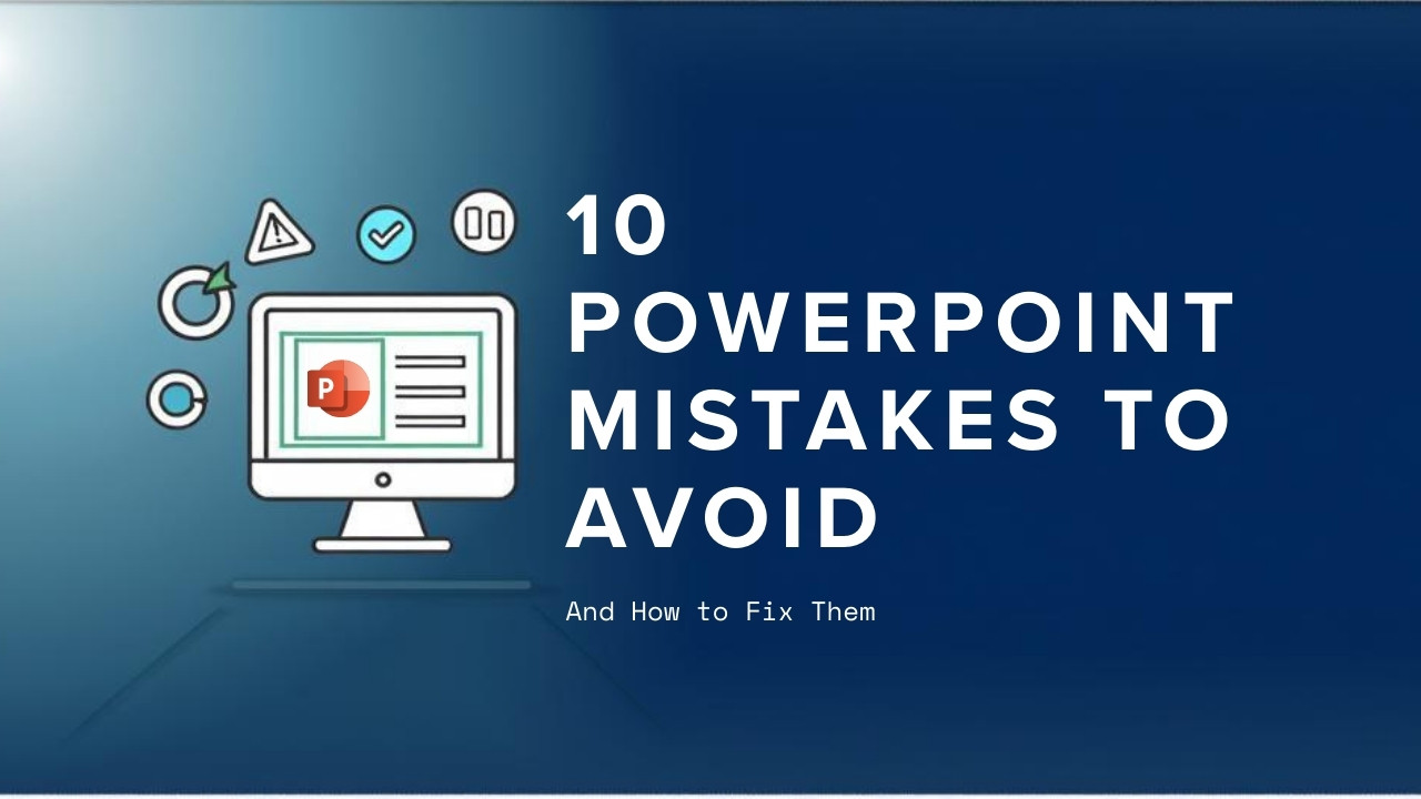 10 Common PowerPoint Mistakes and How to Fix Them - Slides365