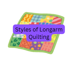 Know your quilting style options! - The Quilting Connection, LLC.