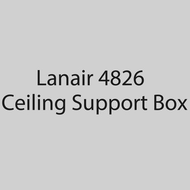 Lanair 4826 8 Inch x 36 Inch Ceiling Support Box