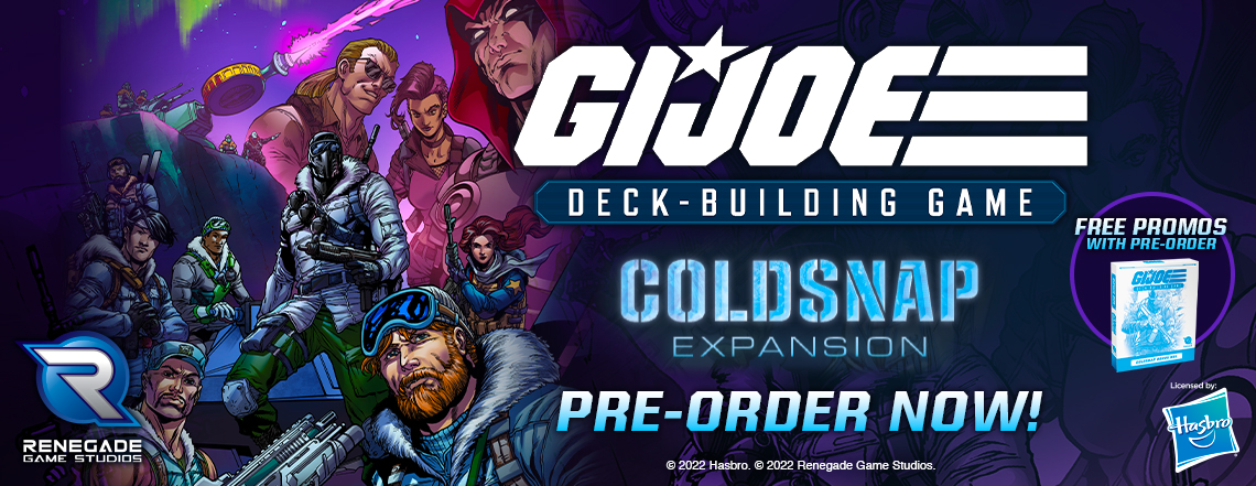 G.I. JOE Deck-Building Game: COLDSNAP Expansion! - Renegade Game Studios