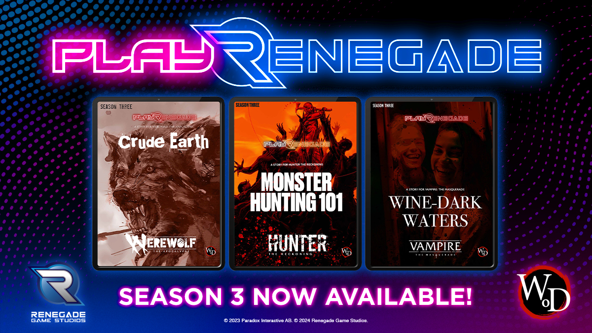 Explore New World of Darkness Stories In Play Renegade Season 3! - Renegade Game Studios