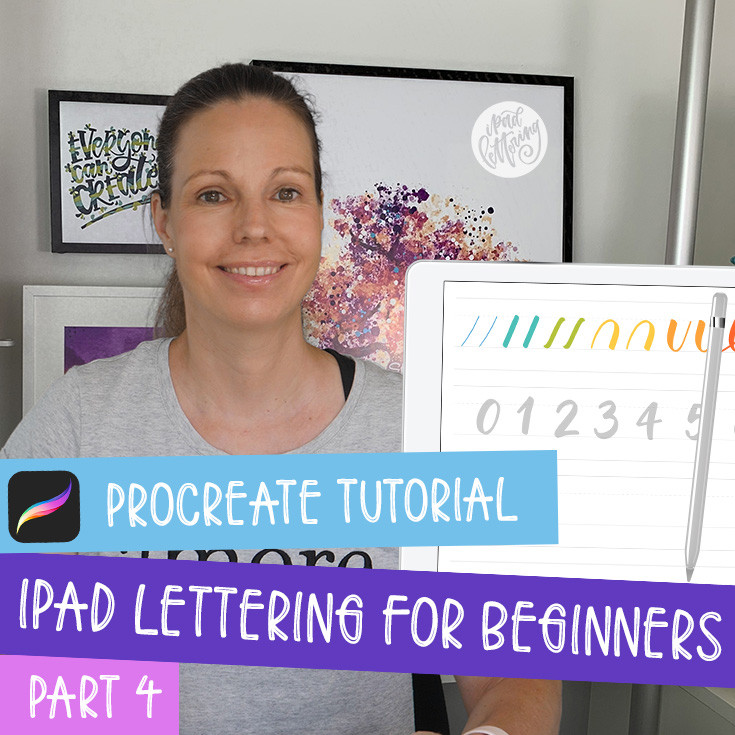 iPad Lettering for Beginners - Procreate Tutorial (part 4) - iPad Lettering