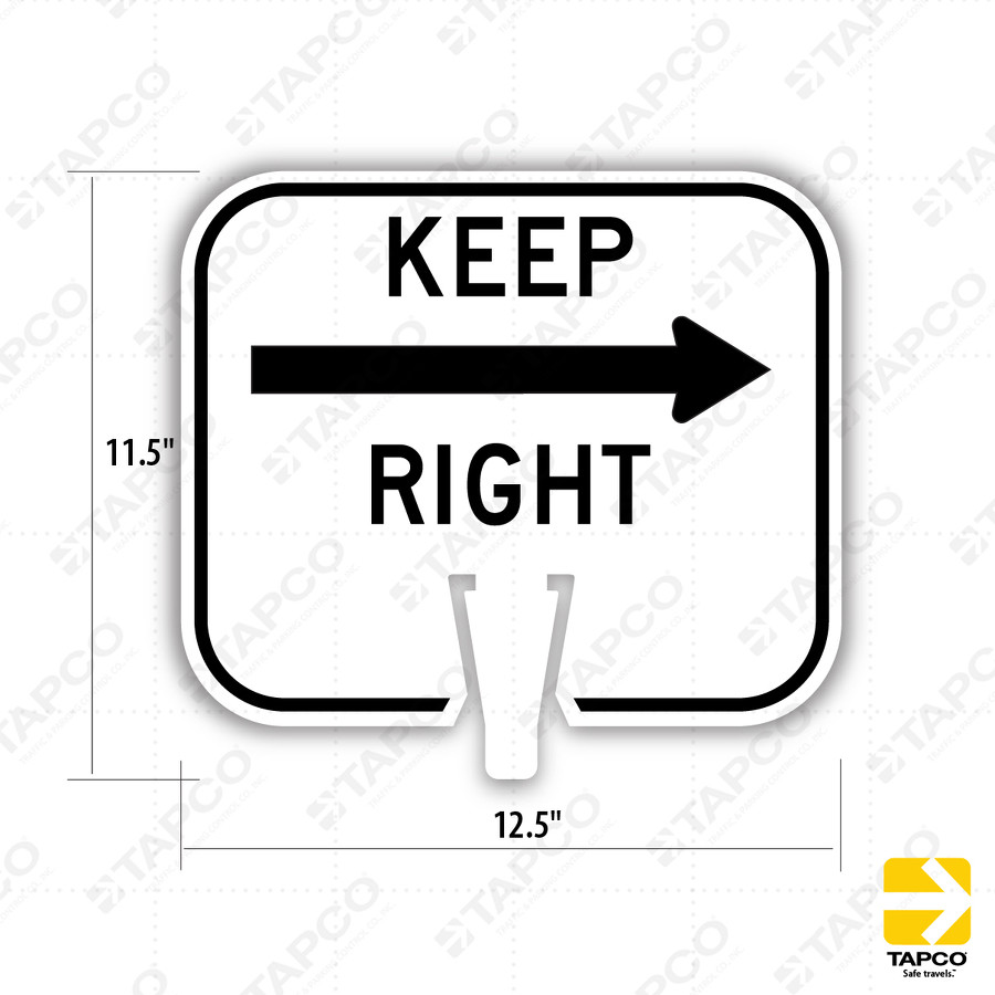 Cone and Delineator Keep Right With Arrow Sign - Cone Signs | TAPCO