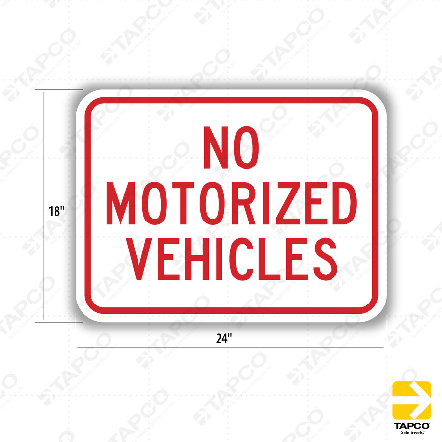 NO MOTORIZED VEHICLES Sign (RT-21) - Prohibitive Signs | TAPCO