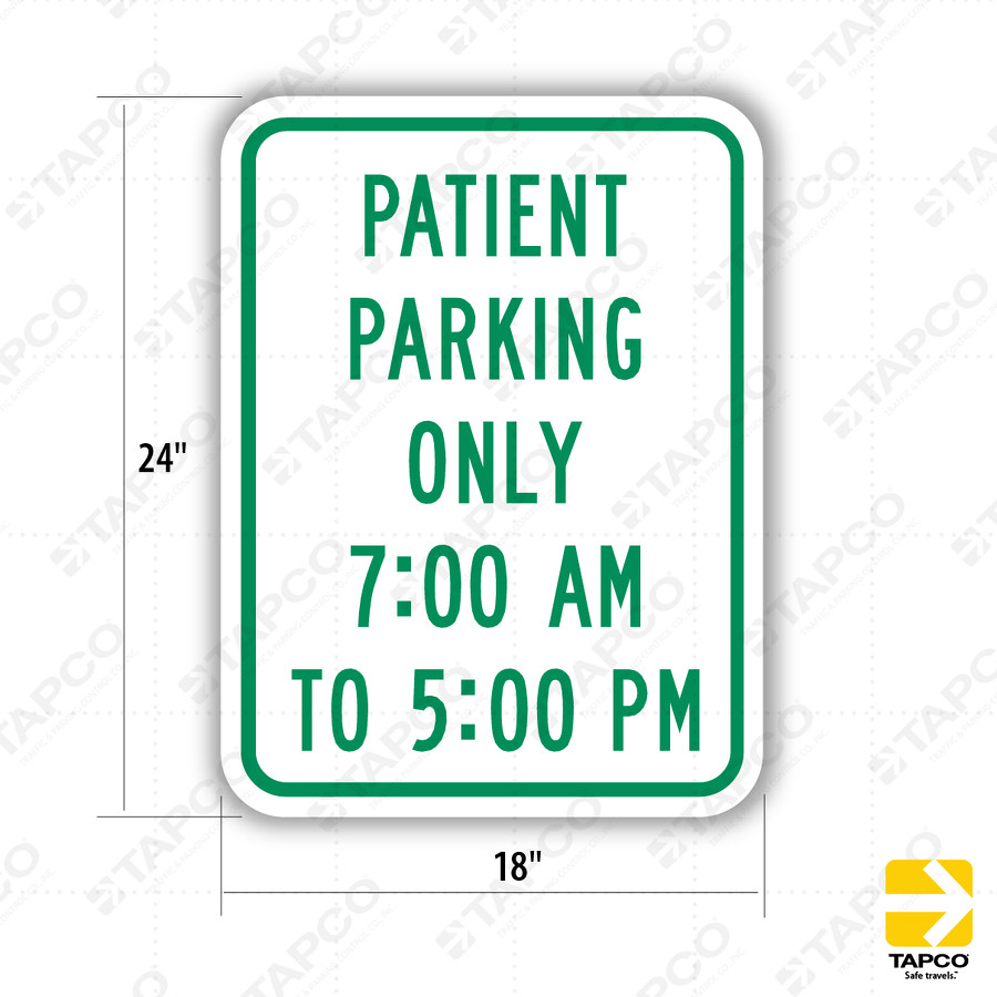 PATIENT PARKING ONLY with Specific Time Sign (P-7) - Parking and ...