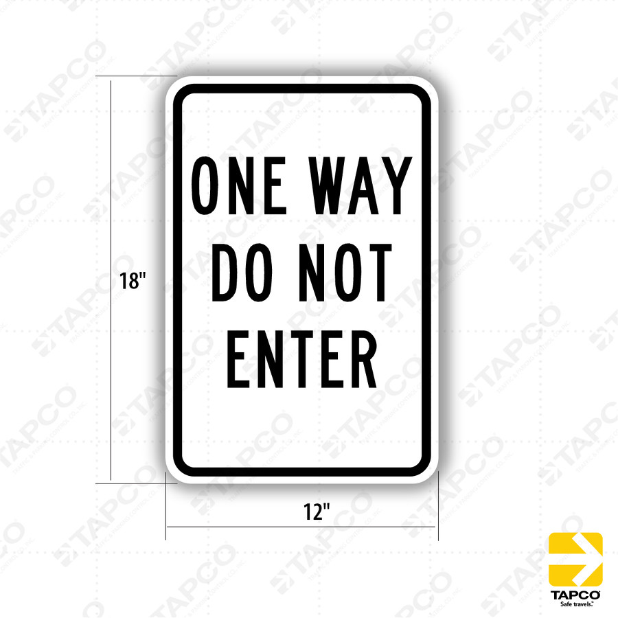 ONE WAY DO NOT ENTER Sign R6-2M - Standard Traffic Signs | TAPCO