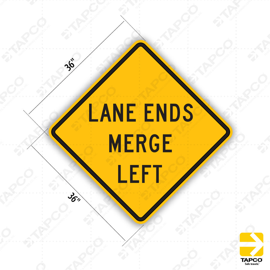 LANE ENDS MERGE LEFT Sign W9-2L - Standard Traffic Signs | TAPCO