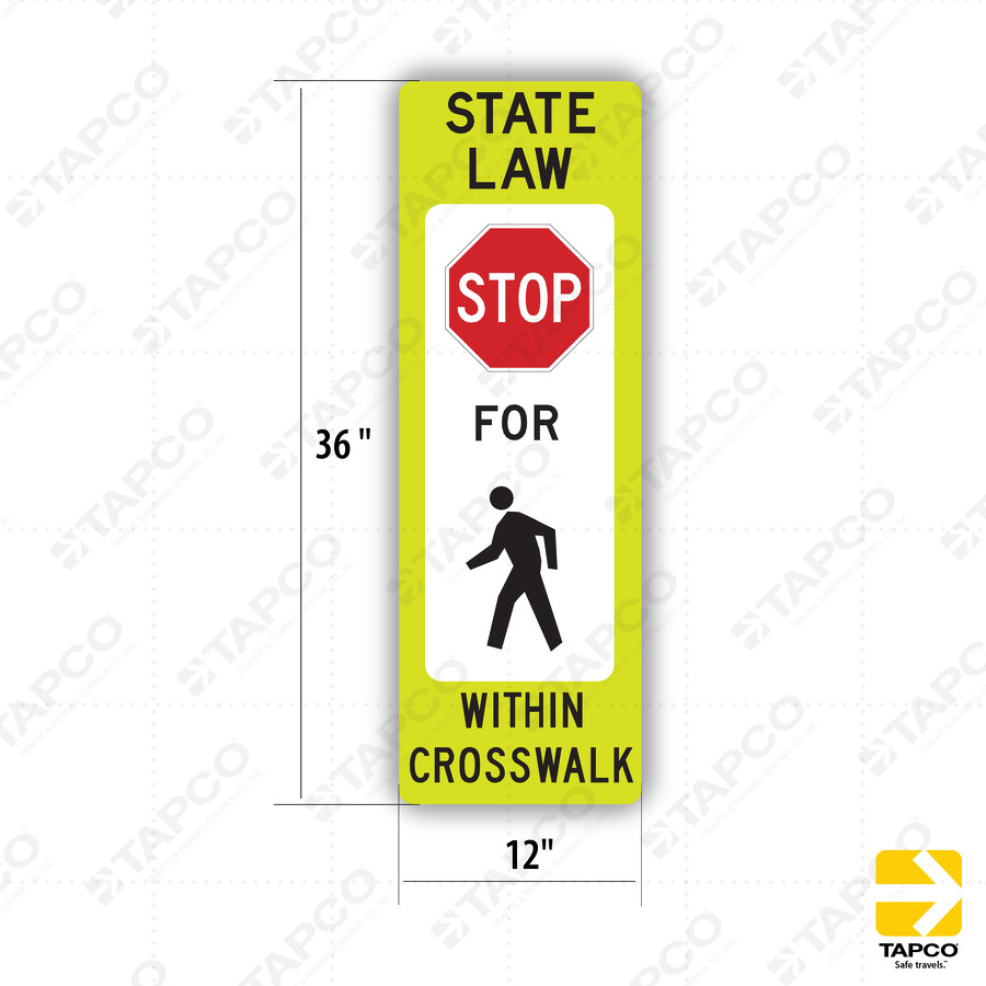 STATE LAW Stop (Symbol) FOR Pedestrian (Symbol) WITHIN CROSSWALK Sign ...