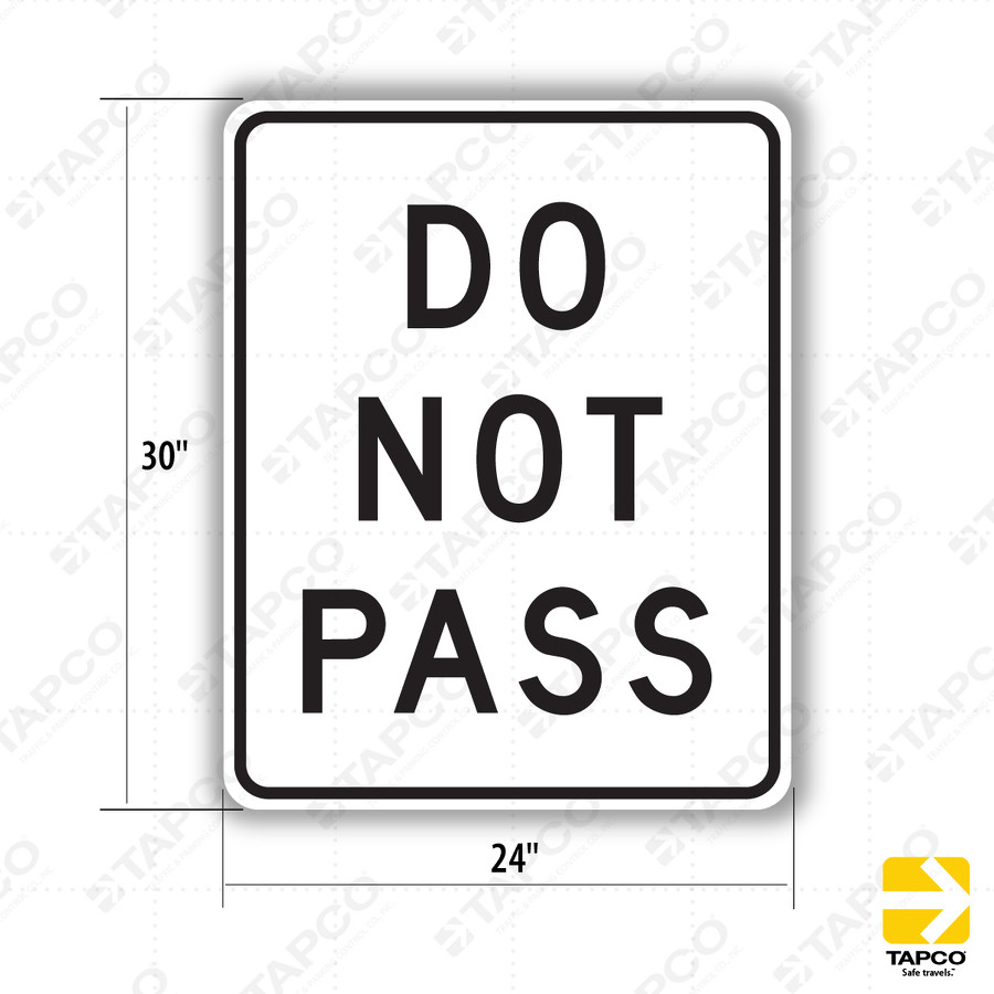 R4-1 DO NOT PASS Sign - Lane Control Signs | TAPCO