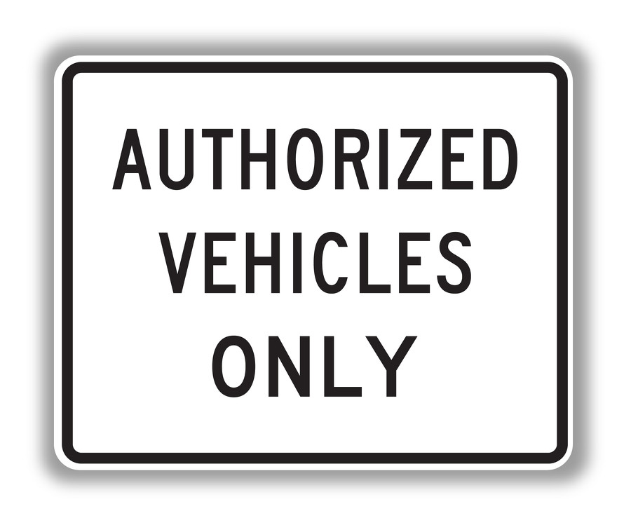 R5-11 AUTHORIZED VEHICLES ONLY Sign - Prohibitive Signs | TAPCO