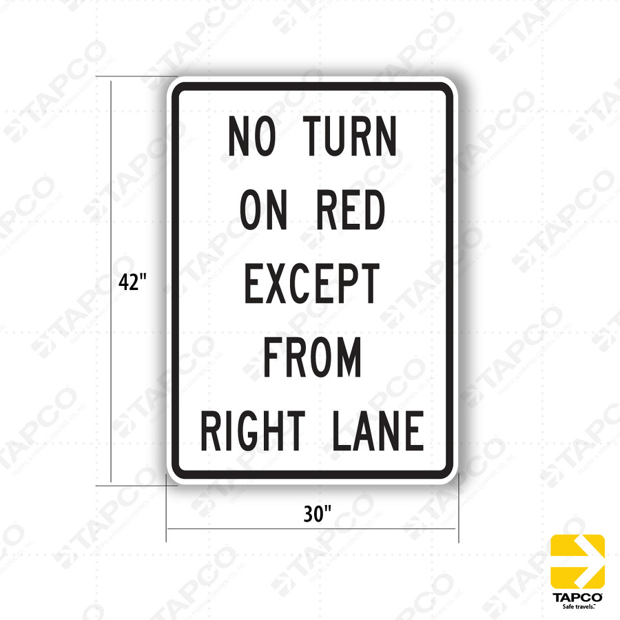 R10-11c NO TURN ON RED EXCEPT FROM RIGHT LANE Sign - Lane Control Signs ...
