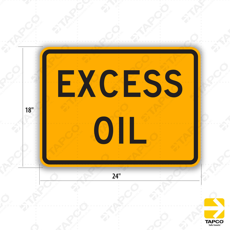 W8-5cP EXCESS OIL Sign - Road Conditions Signs | TAPCO