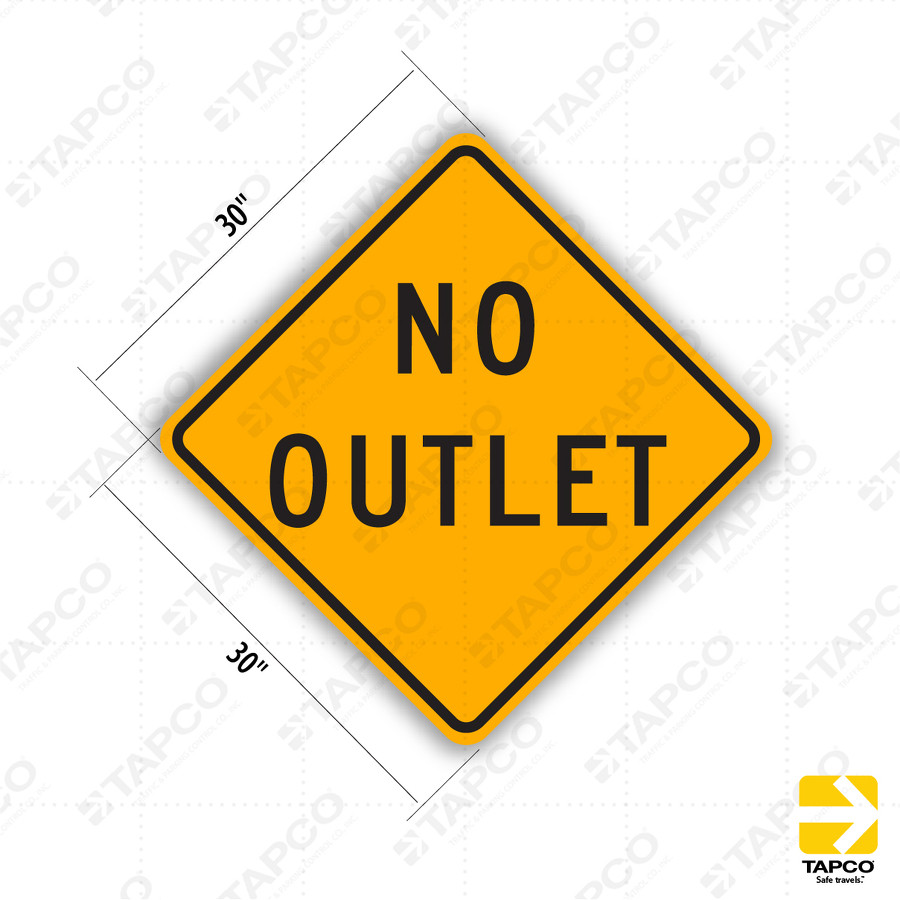 W14-2 NO OUTLET Sign - Advance Traffic Control Signs | TAPCO