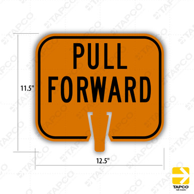 Cone and Delineator Pull Forward Sign - Cone Signs | TAPCO
