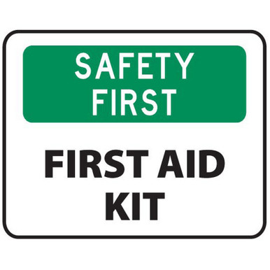 OSHA Signs - SAFETY FIRST FIRST AID KIT - OSHA Signs | TAPCO