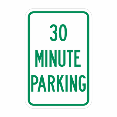 30 MINUTE PARKING Sign - Prohibitive Signs | TAPCO