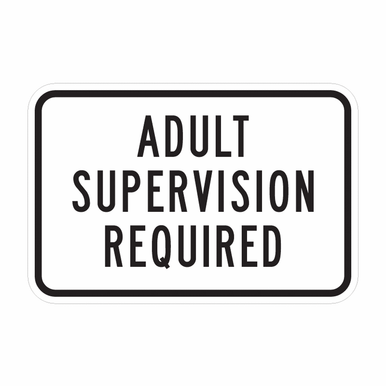 ADULT SUPERVISION REQUIRED Sign H-63 - School Signs | TAPCO
