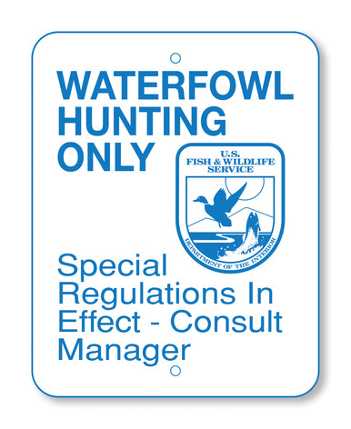 Waterfowl Hunting Only Sign (FWS-A-11) - USFWS (US Fish & Wildlife ...