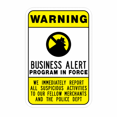 WARNING BUSINESS ALERT PROGRAM IN FORCE (with Symbol) Sign CW-10 ...