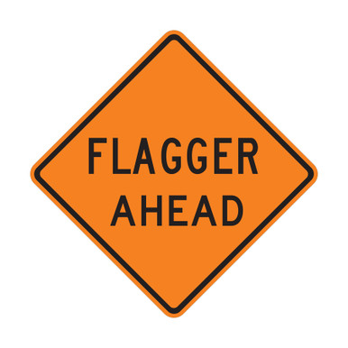 FLAGGER AHEAD Sign W20-7 - Orange Construction Signs | TAPCO
