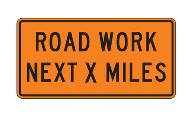 ROAD WORK NEXT "X" MILES Sign G20-1 - Orange Construction Signs | TAPCO