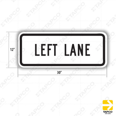 LEFT LANE SIGN R3-5bP - Standard Traffic Signs | TAPCO