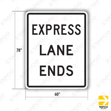 R3-42 EXPRESS LANE ENDS Sign - Lane Control Signs | TAPCO