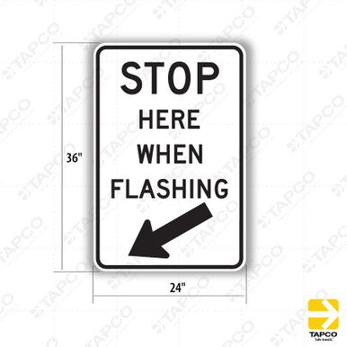 R8-10 STOP HERE WHEN FLASHING (arrow symbol) Sign - Pedestrian Signs ...
