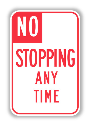 R26(S) (CA) NO STOPPING ANY TIME Sign - Parking and Standing Signs | TAPCO