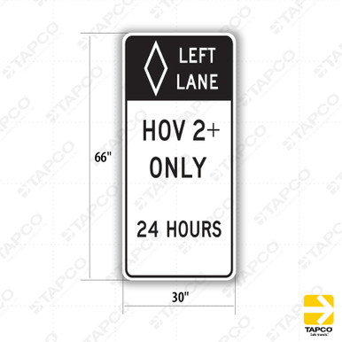 R86-4 (CA) LEFT LANE HOV 2+ ONLY - 24 HOURS Sign - Lane Control Signs ...