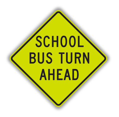 S3-2 SCHOOL BUS TURN AHEAD Sign - School Signs | TAPCO