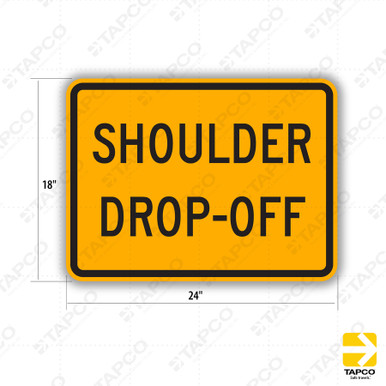 W8-17P SHOULD DROP OFF Sign - Road Conditions Signs | TAPCO