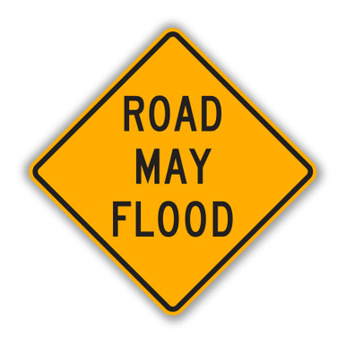 W8-18 ROAD MAY FLOOD Sign - Road Conditions Signs | TAPCO