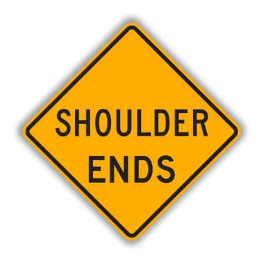 W8-25 SHOULDER ENDS Sign - Road Conditions Signs | TAPCO