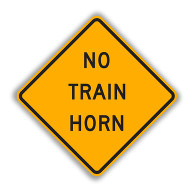 W10-9 NO TRAIN HORN Sign - Railroad Warning Signs | TAPCO