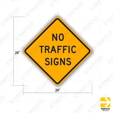 W18-1 NO TRAFFIC SIGNS Sign - Advance Traffic Control Signs | TAPCO