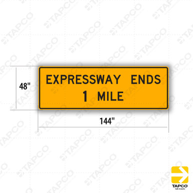 W19-2 EXPRESSWAY ENDS 1 MILE Sign - Advance Traffic Control Signs | TAPCO