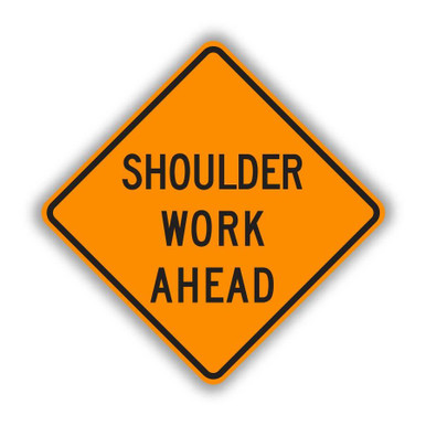 C24 (CA) SHOULDER WORK AHEAD Sign - Temporary Traffic Control Signs (C ...