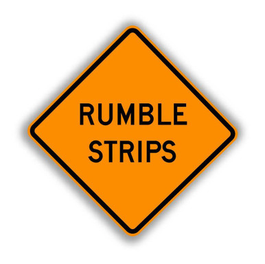 C45 (CA) RUMBLE STRIPS Sign - Temporary Traffic Control Signs (C) | TAPCO