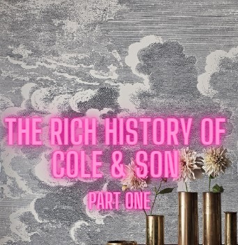 The Rich History of Cole and Son - PART ONE - Icon Radford
