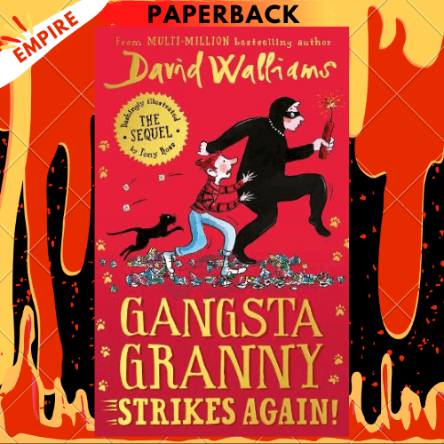 Gangsta Granny Strikes Again by David Walliams