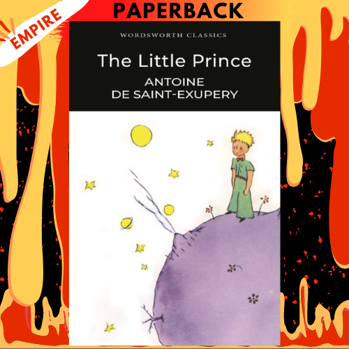 The Little Prince by Antoine de Saint-Exupery