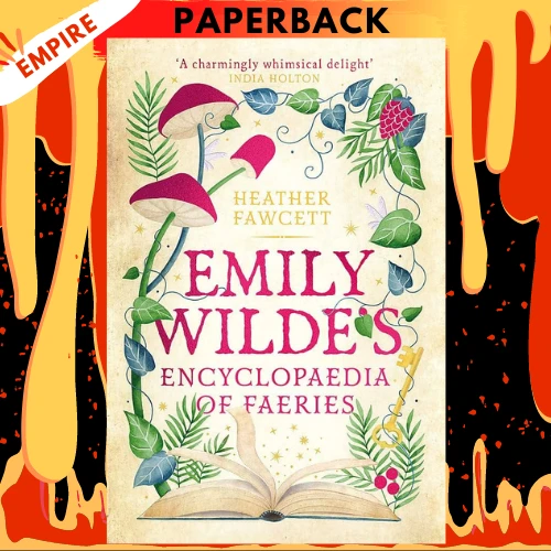 Emily Wilde's Encyclopaedia of Faeries (Emily Wilde Series #1) by ...