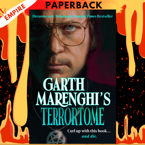 Garth Marenghi's TerrorTome by Garth Marenghi, Matthew Holness