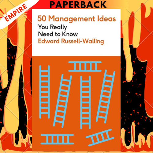50 Management Ideas You Really Need to Know by Edward Russell-Walling