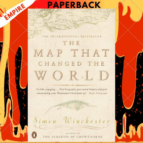 The Map That Changed the World: William Smith and the Birth of Modern ...